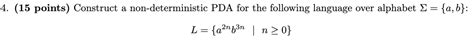 solved 4 15 points construct a non deterministic pda for