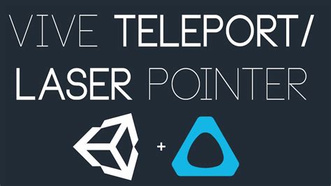 Unity Vr Easy Vive Laser Pointer And Teleportsteamvr Youtube