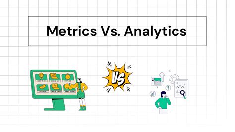 Metrics Vs Analytics How Are They Different