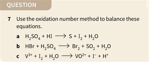 Question 7 Use The Oxidation Number Method To Balance These Equations A