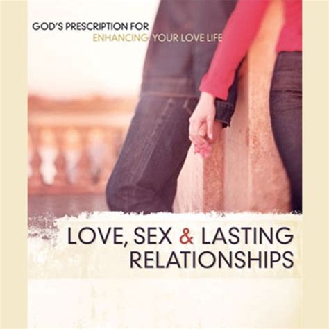 Love Sex And Lasting Relationships Audible Audio Edition