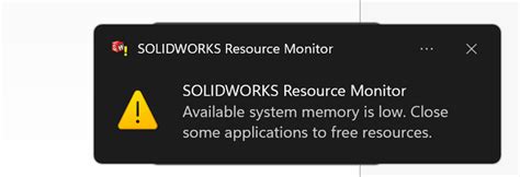 Solidworks Keeps Giving Low System Memory Warning Even Though Theres
