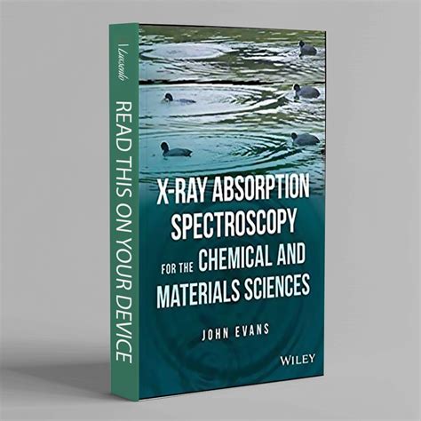 X Ray Absorption Spectroscopy For The Chemical And Materials Sciences For A Comprehensive Guide