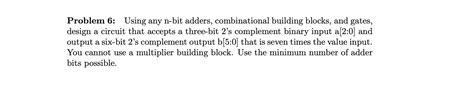 Problem 6 Using Any N Bit Adders Combinational Chegg Com