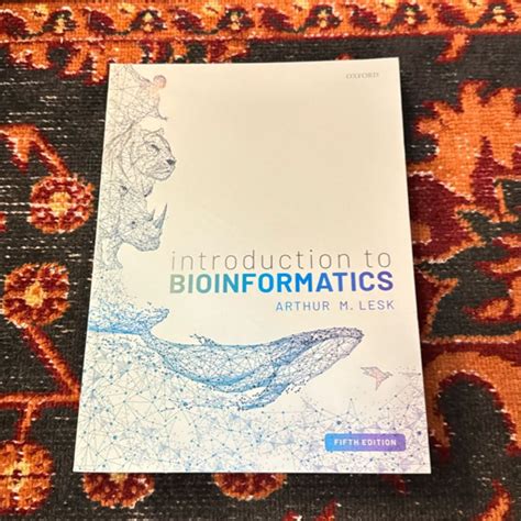 Introduction To Bioinformatics By Arthur Lesk