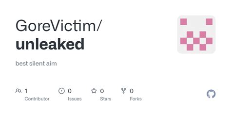 Github Gorevictim Unleaked Best Silent Aim