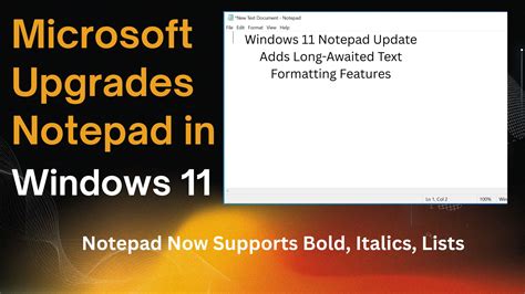 Windows 11 Notepad Update Adds Long Awaited Text Formatting Features