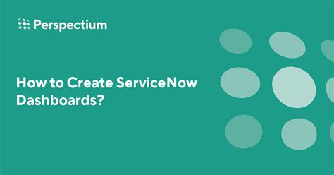 building a dashboard in servicenow at erica lamb blog