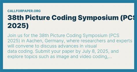 PCS 2025 2025 Picture Coding Symposium