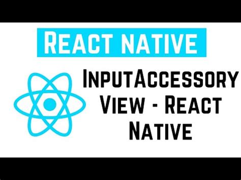 React Native Tutorial InputAccessoryView React Native YouTube