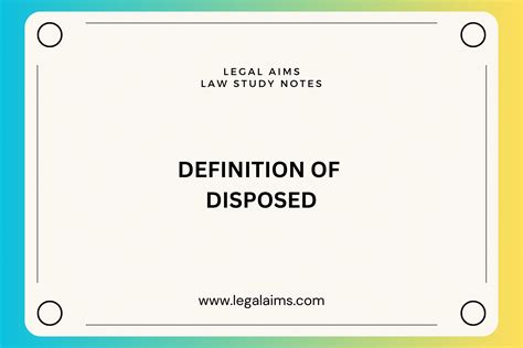 disposed off meaning in court legal aims
