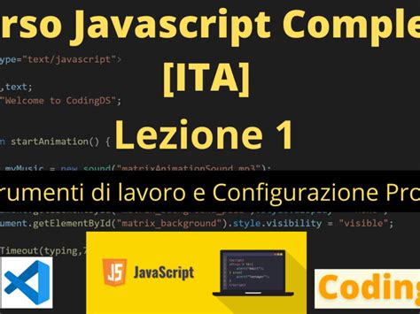 Corso Javascript Completo Lezione 1 Codingds