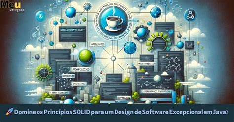 🚀 Domine Os Princípios Solid Para Um Design De Software Excepcional Em