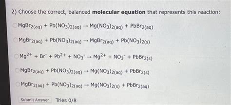 Solved 2 Choose The Correct Balanced Molecular Equatio