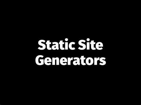 The Most Popular Static Site Generators Cms Critic