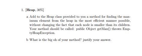 Solved 1 Heap 30 A Add To The Heap Class Provided To You
