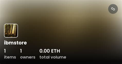 Ibmstore Collection Opensea