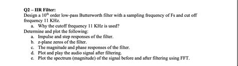 Solved Q2 Iir Filter Design A 10th Order Low Pass