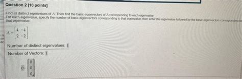 Solved Question 2 10 Points Find All Distinct Eigenvalues