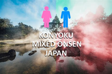 Konyoku Onsen Mixed Onsen In Japan Japanko Official