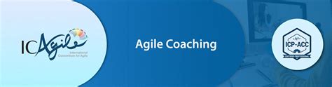 Agile Coach Training And Coaching Programs Icp Acc Certification