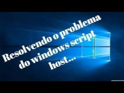 Como Resolver O Erro Do Windows Script Host YouTube