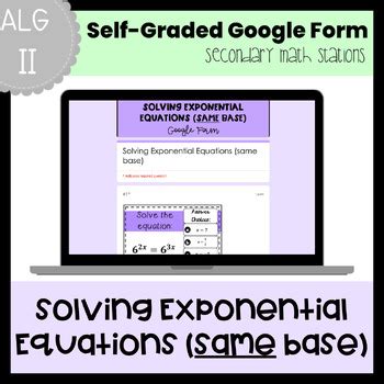 Solving Exponential Equations Same Base Google Form TPT