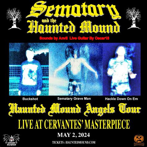 Sematary And The Haunted Mound With Hackle Buckshot Anvil And