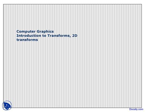 Transforms Computer Graphics Lecture Slides Docsity
