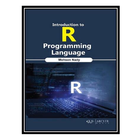 قیمت و خرید کتاب Introduction To R Programming Language اثر Mohsen Nady