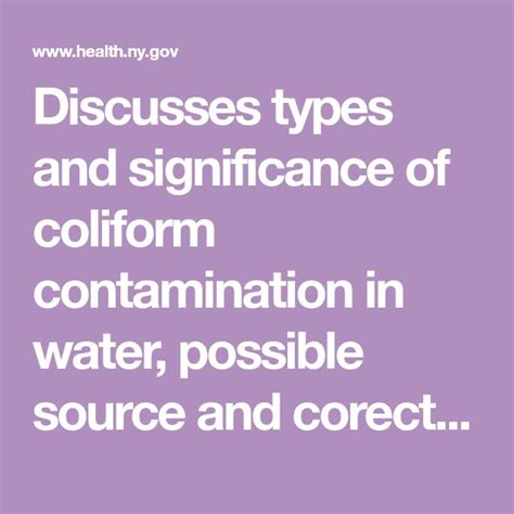 Discusses Types And Significance Of Coliform Contamination In Water