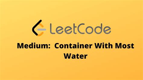 Leetcode Medium Container With Most Water Top 100 Liked Coding
