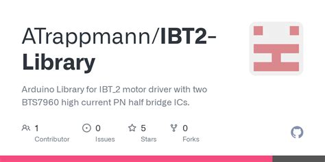 Github Atrappmannibt2 Library Arduino Library For Ibt2 Motor Github Atrappmannibt2 Library Arduino Library For Ibt2 Motor
