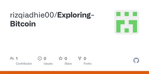 Github Rizqiadhie00exploring Bitcoin