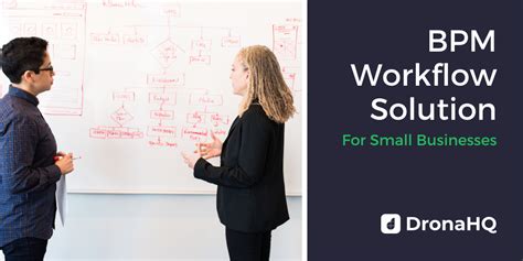 Choosing The BPM Solution For Your Small Business DronaHQ