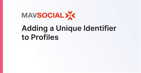Adding A Unique Identifier To Profiles