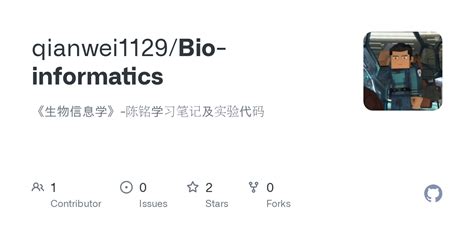 Github Qianwei1129 Bio Informatics 《生物信息学》 陈铭学习笔记及实验代码