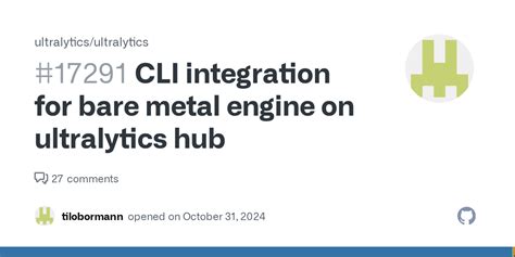 Cli Integration For Bare Metal Engine On Ultralytics Hub · Issue 17291 · Ultralytics