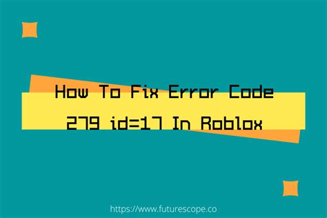 Roblox Error Code ID Failure Issue How To Fix For Windows