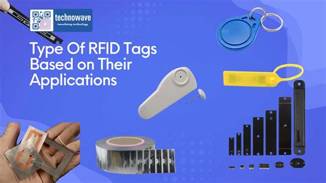 Types Rfid Tags Based On Different Applications Technowave Group