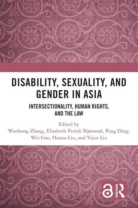 Disability Sexuality And Gender In Asia Intersectionality Human Rights And The Law Kindle
