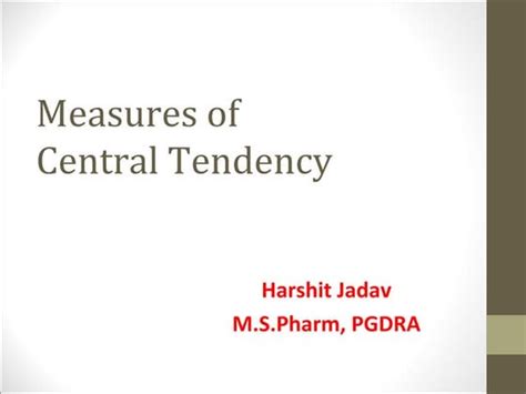 Mean Median Mode Measures Of Central Tendency Ppt