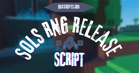 Sols RNG RELEASE Script RBX Scripts