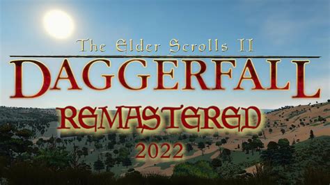 Daggerfall Remastered 2022 100 Mods Post Processing D R E A M YouTube