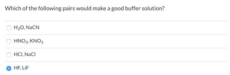 Solved Which Of The Following Pairs Would Make A Good Buffer Chegg
