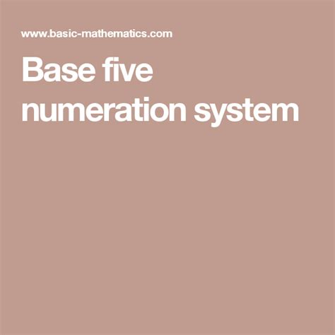 Base Five Numeration System Mathematics Base System
