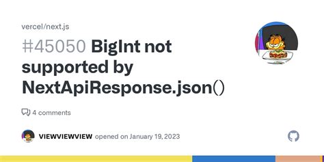 Bigint Not Supported By Nextapiresponsejson · Issue 45050 · Vercelnextjs · Github