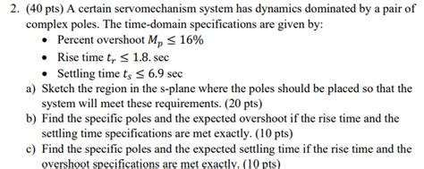 Solved Pts A Certain Servomechanism System Has Chegg