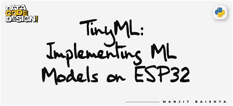 First Steps With Esp32 And Tensorflow Lite For Microcontrollers By