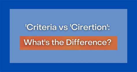 Criteria Vs Criterion Whats The Difference